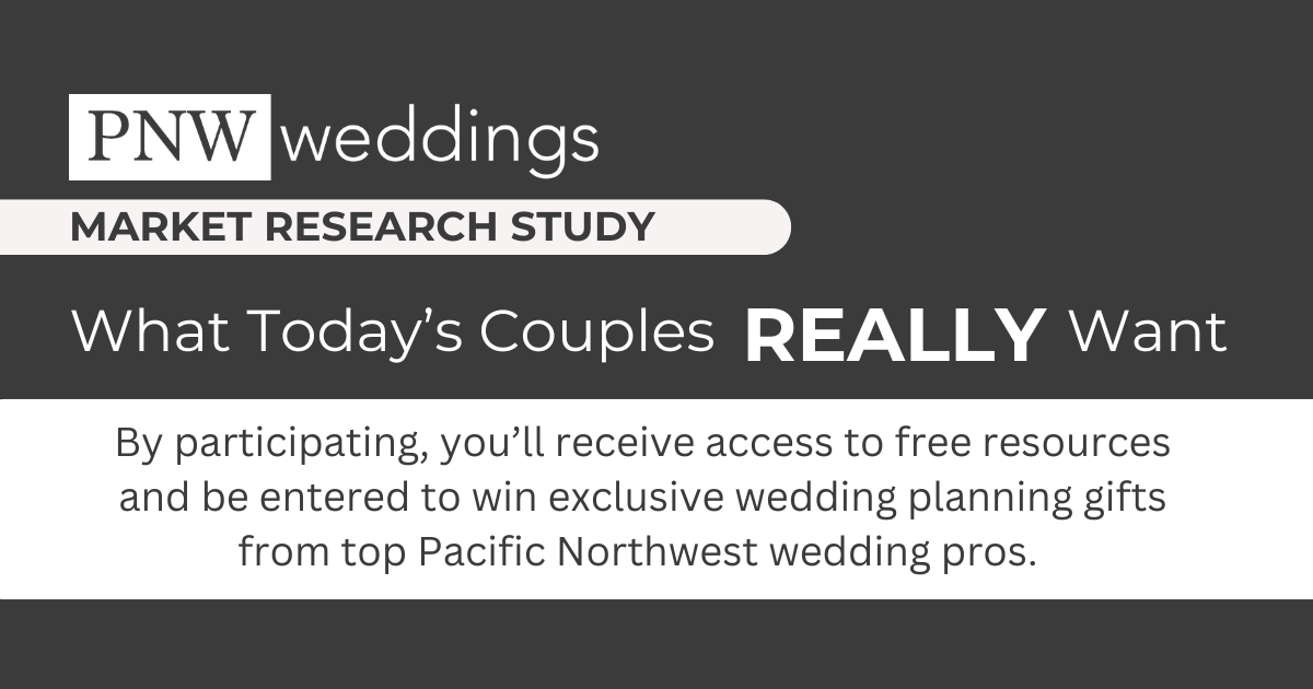 PNW Weddings | Tell Us About Your Wedding Planning Journey